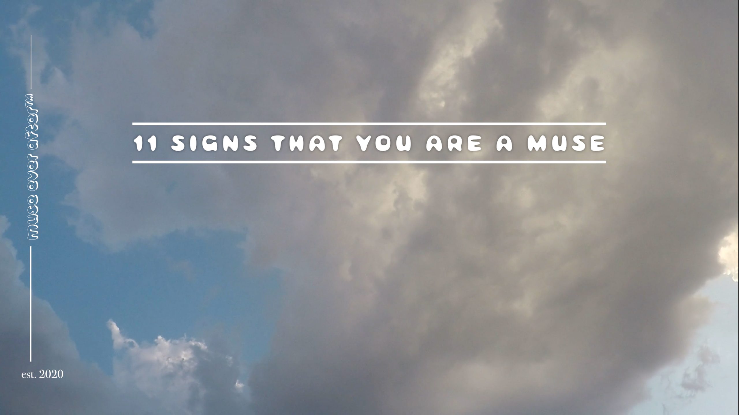 11 Signs That You Are a Muse - Muse Ever After